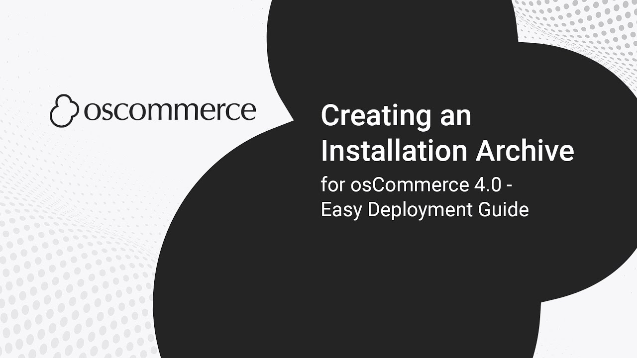 Creating an Installation Archive in osCommerce | Easy Deployment Guide - YouTube