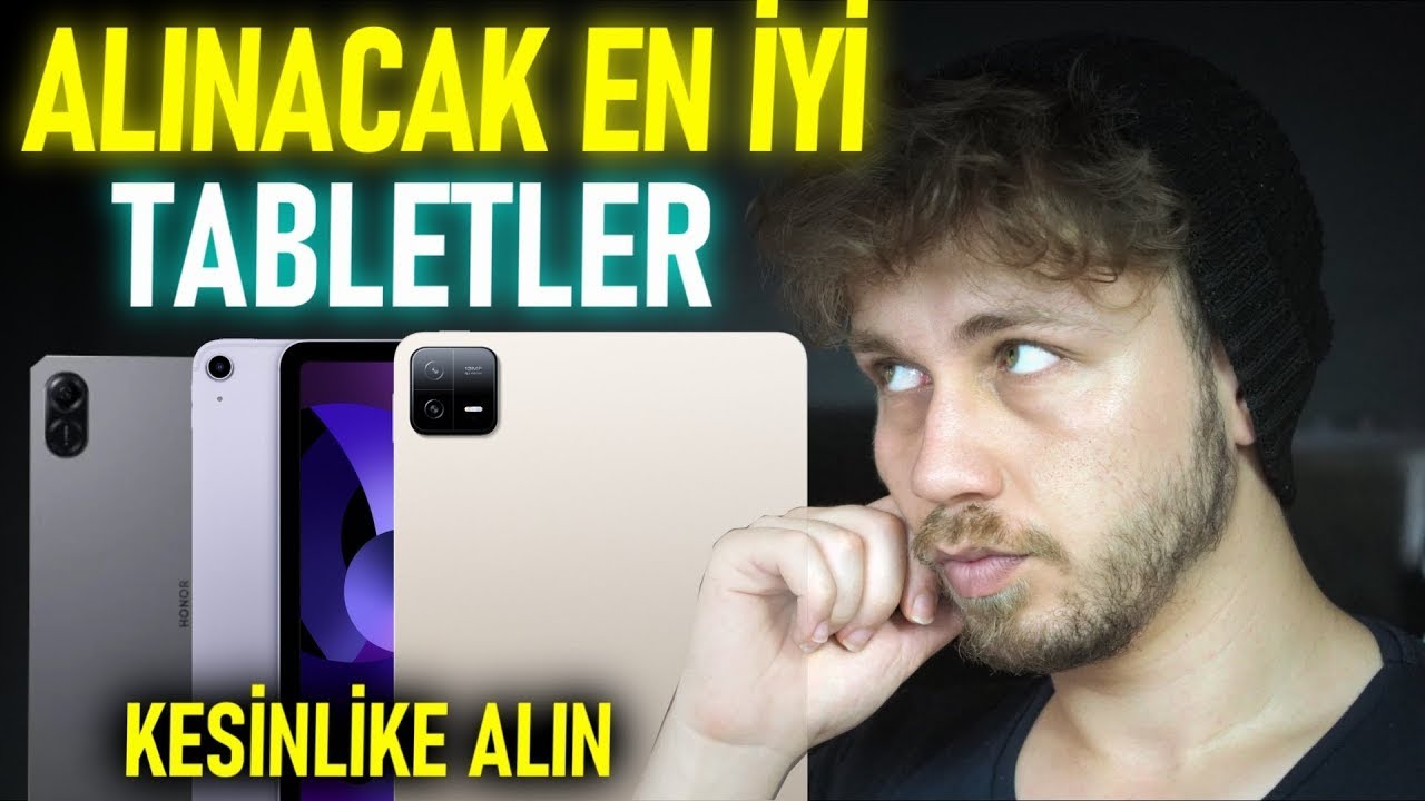 Ben Olsam Hangi TABLETİ Alırdım ? / En İyi Tabletler ( ŞUBAT 2025 ...