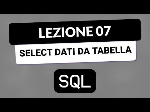 SQL Tutorial Italian 07 - SELECT data from a table
