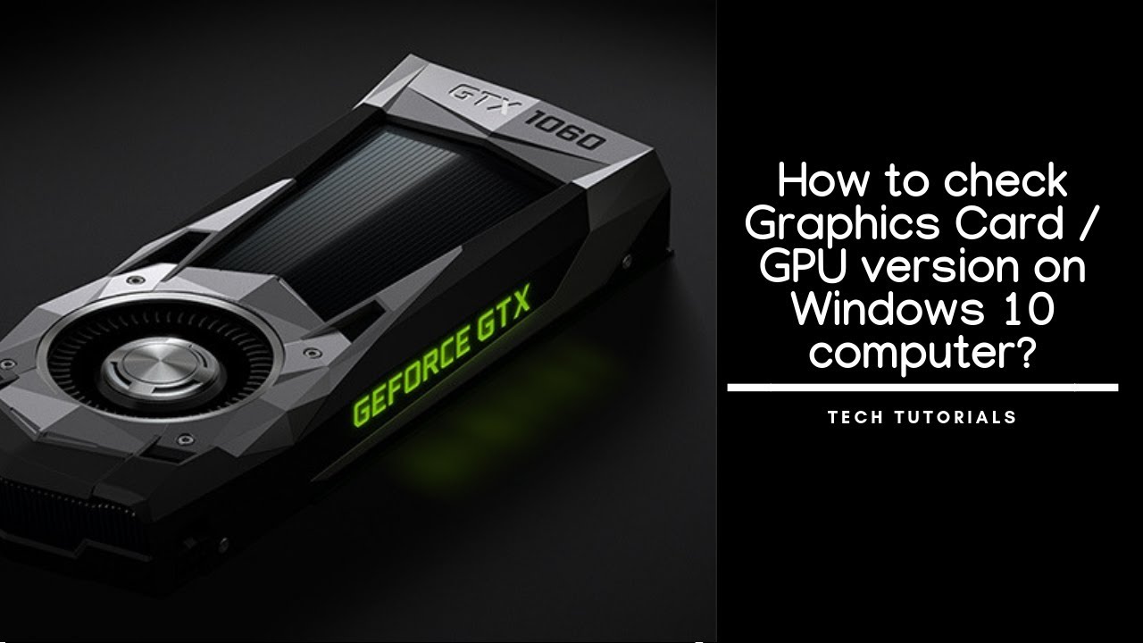 How to check Graphics card / GPU version on Windows 10 PC? 🔥🔥👌👌 - YouTube