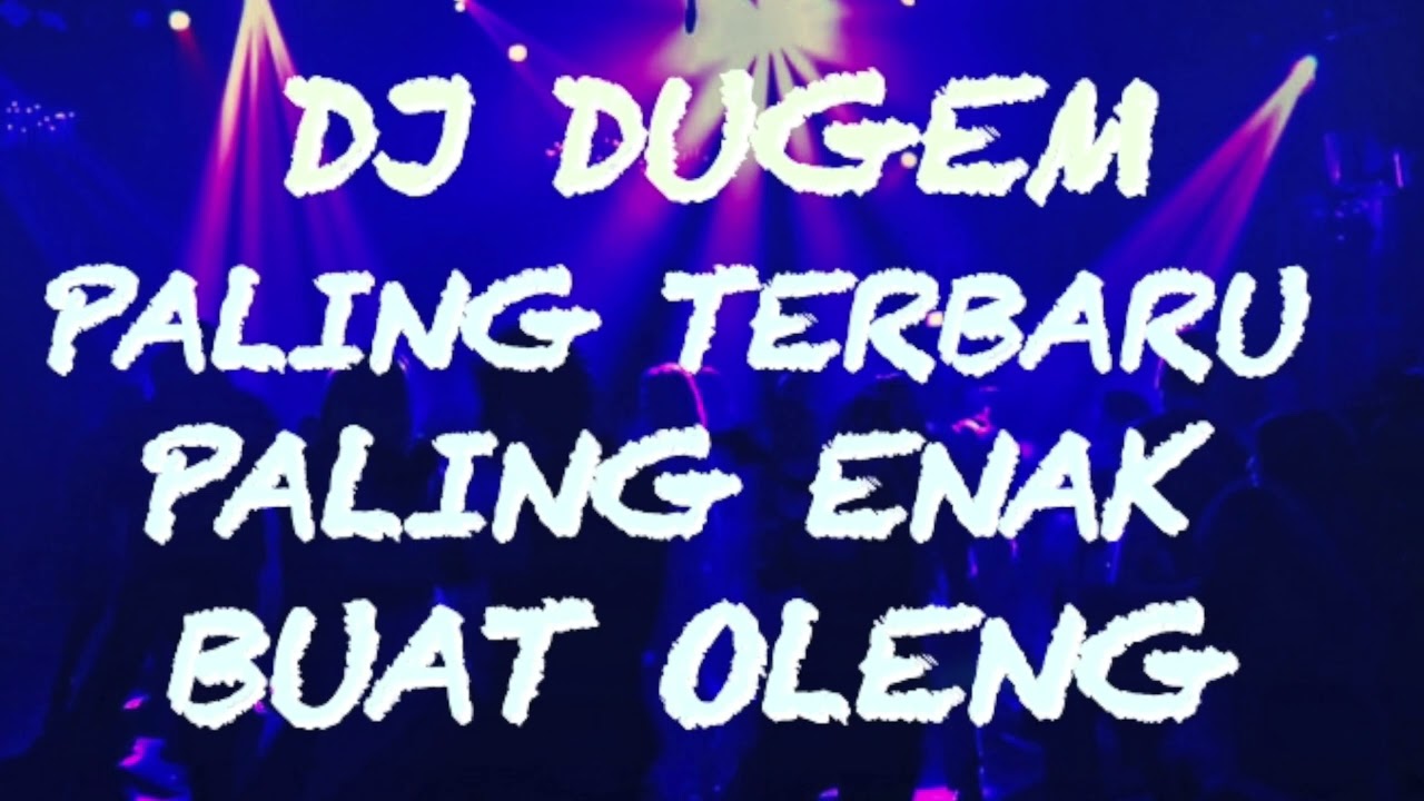 dj dugem full bass terbaru || breakbeat remix nonstop full bass - YouTube