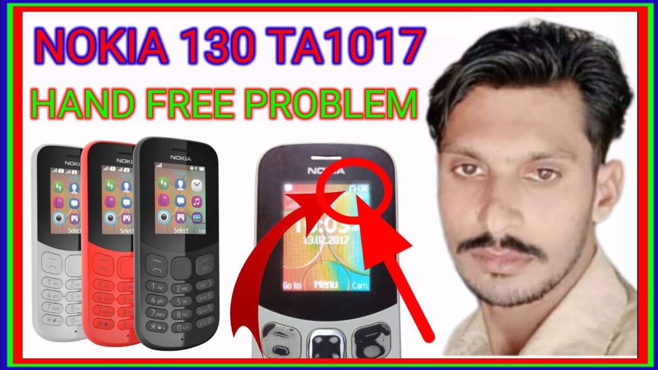 NOKIA 130 HAND FREE PROBLEM Nokia 130 2017 ta1017 HAND FREE PROBLEM ...
