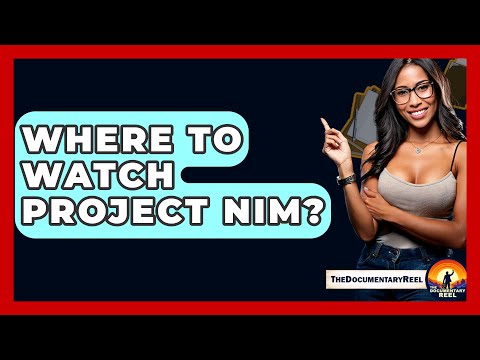 Where To Watch Project Nim? - The Documentary Reel