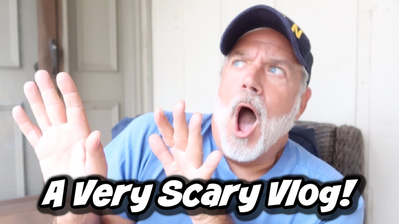 A VERY SCARY VLOG! - YouTube