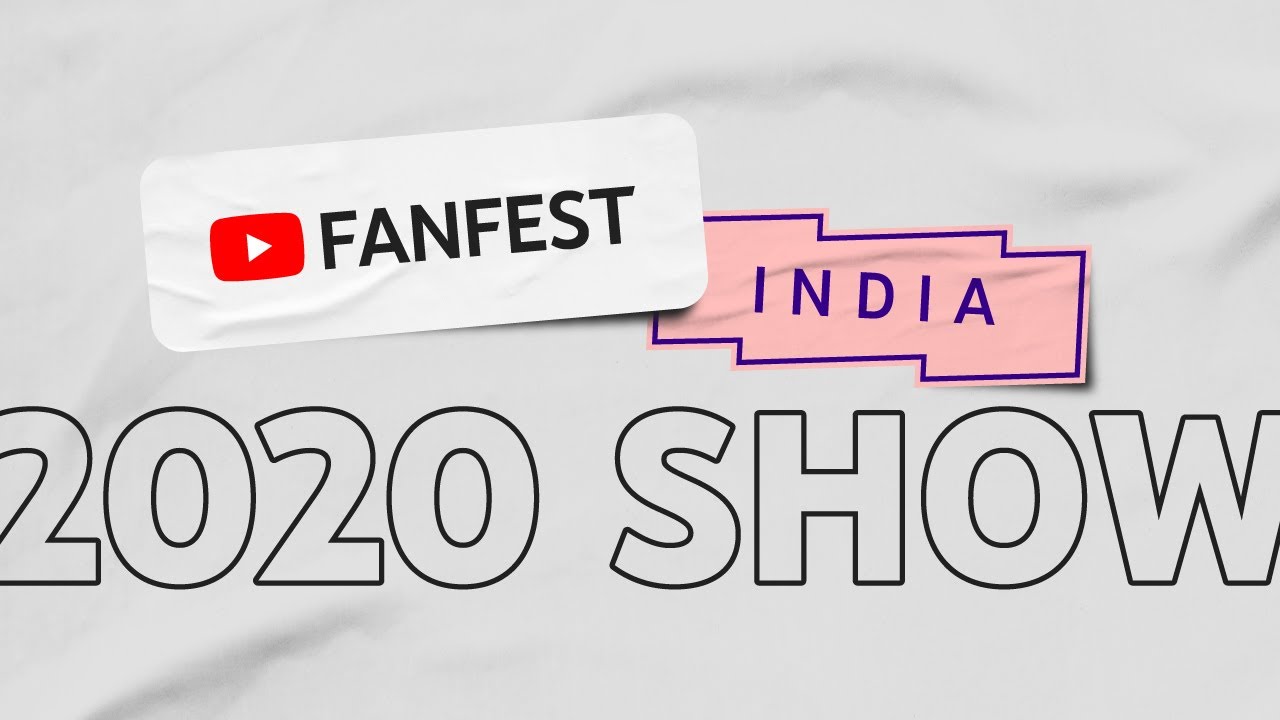 YouTube FanFest India 2020 - YouTube