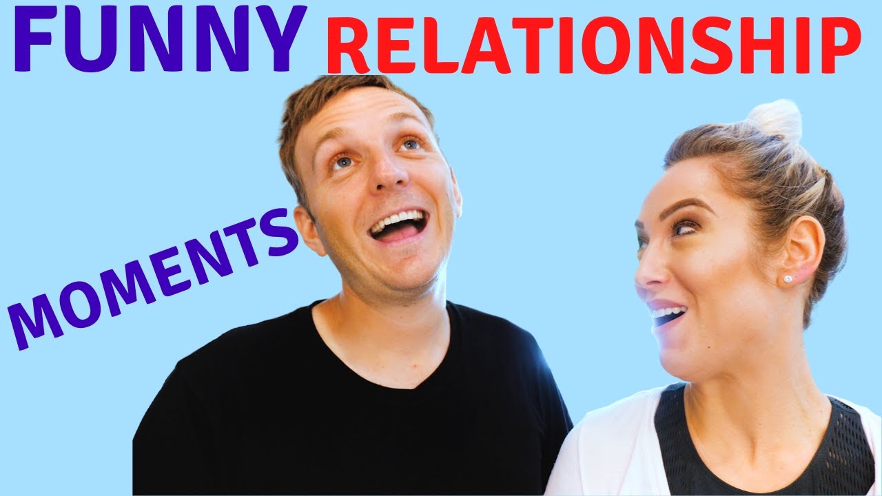 FUNNY RELATIONSHIP MOMENTS YOU CAN RELATE TO - YouTube