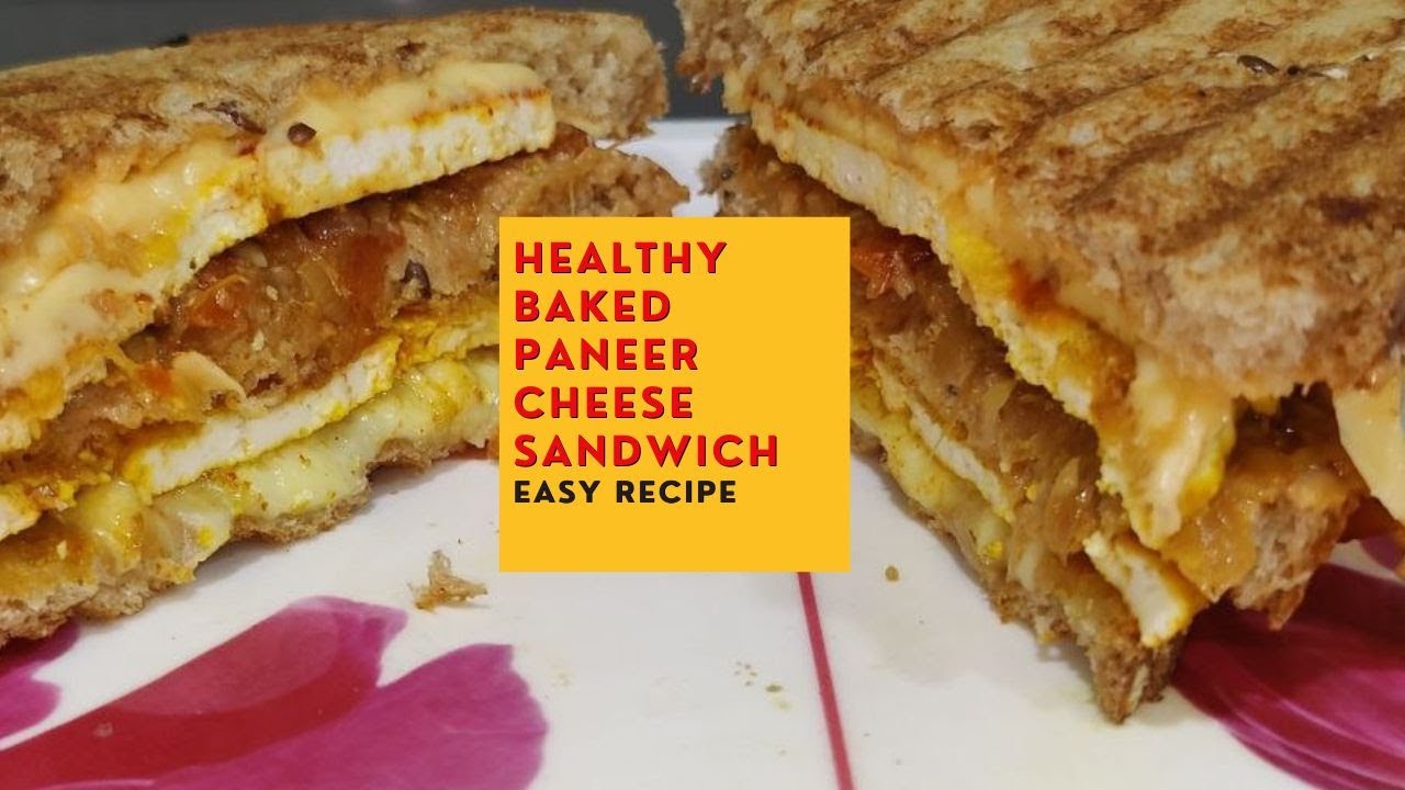 healthy baked paneer cheese sandwich recipe | हेअल्थी बेक्ड पनीर चीज़ ...