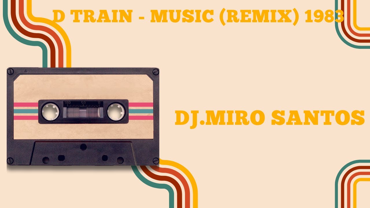 D Train - Music (Remix) 1983 - YouTube
