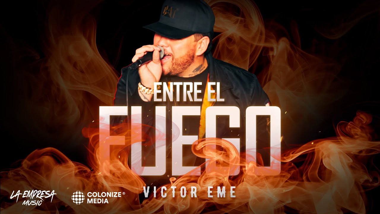 Victor Eme - Entre El Fuego (En Vivo) - YouTube