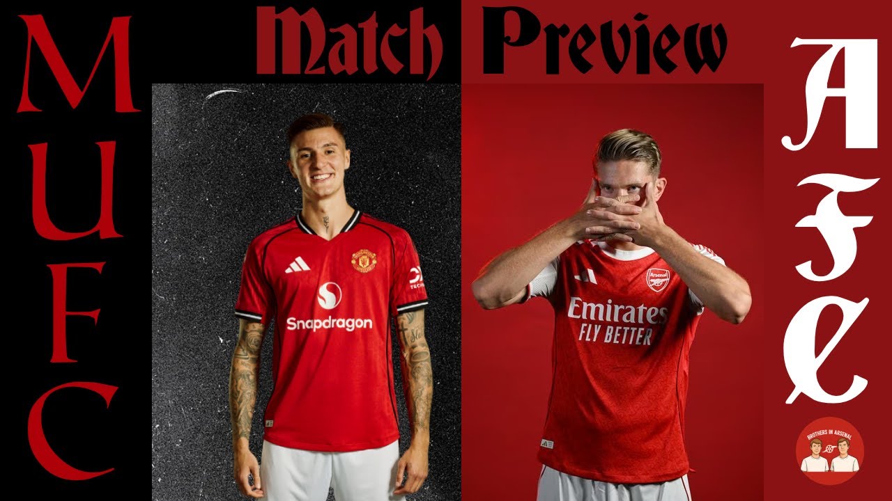 Brothers In Arsenal - Manchester United vs Arsenal Match Preview - YouTube