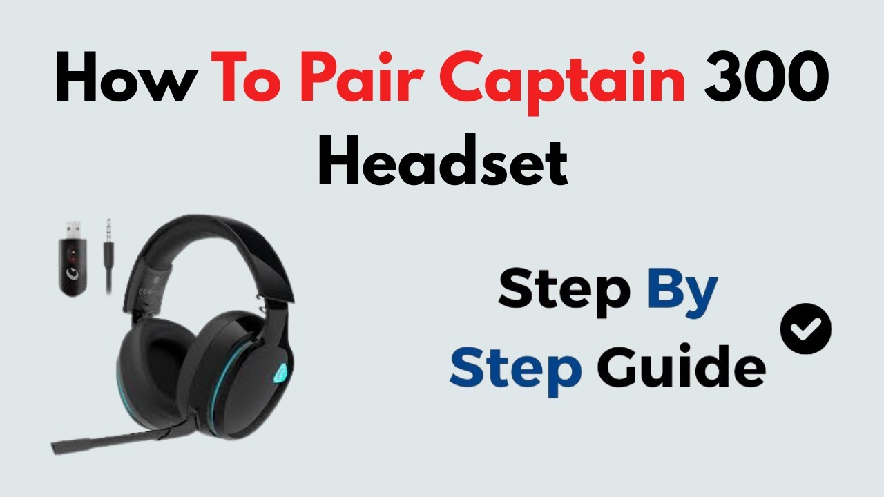 How To Pair Captain 300 Headset - YouTube