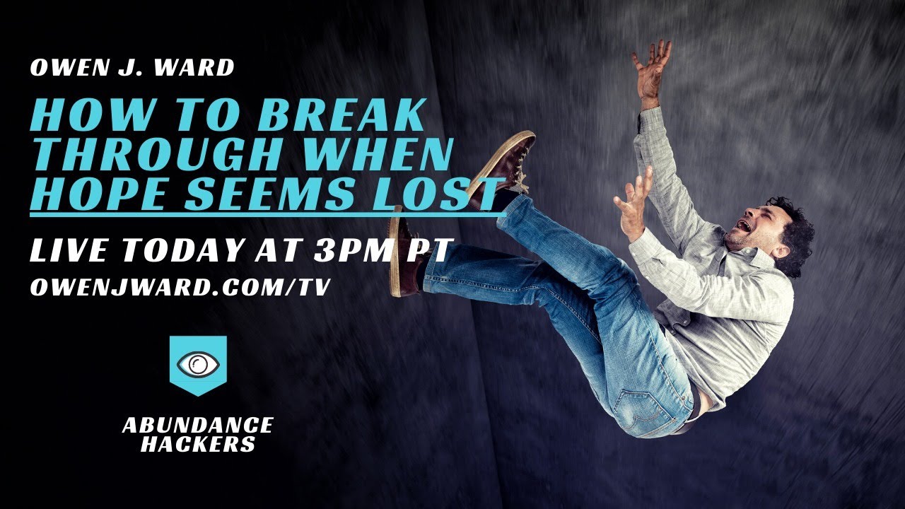 How To Break Through When Hope Seems Lost - YouTube