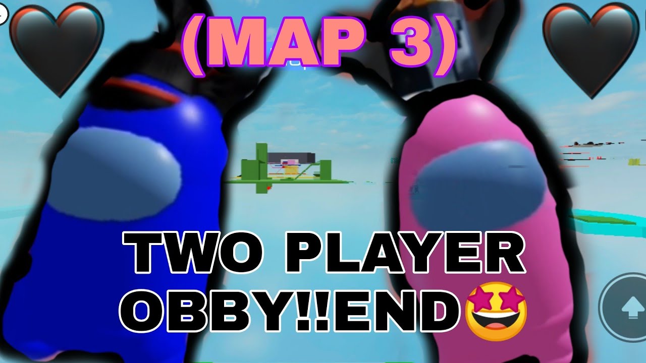 TWO PLAYER OBBY!!!!!🤩(MAP 3)END!!!😇WITH ERINNA! - YouTube
