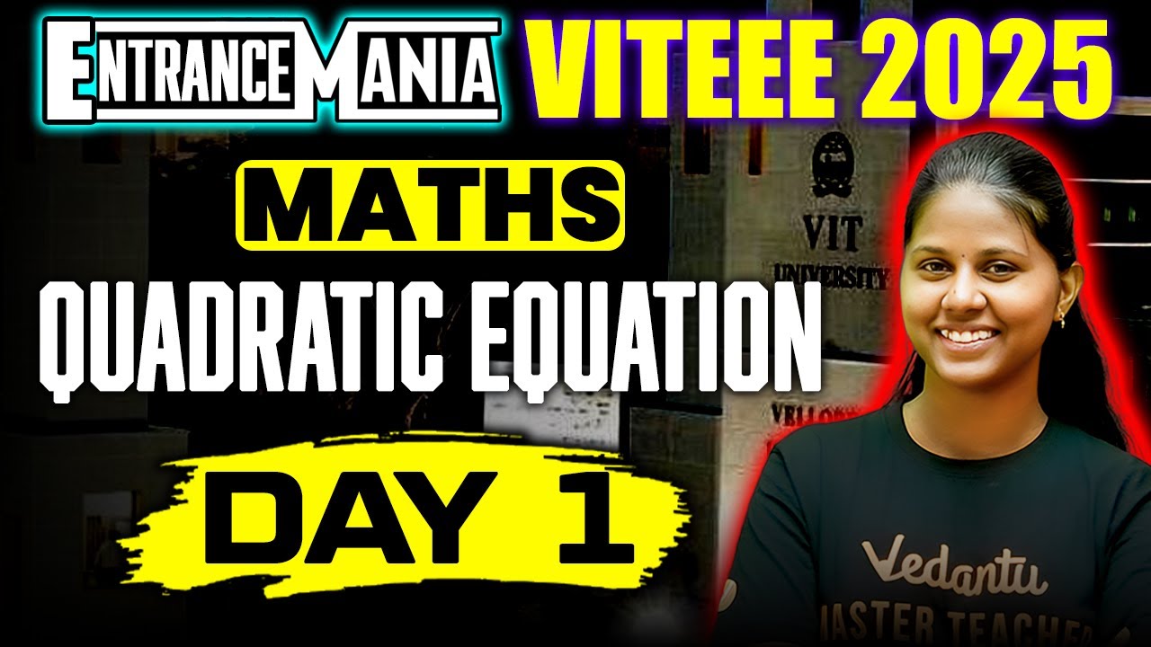 VITEEE 2025 Preparation | Quadratic Equation | Maths Day 1 | Janasruthi ...
