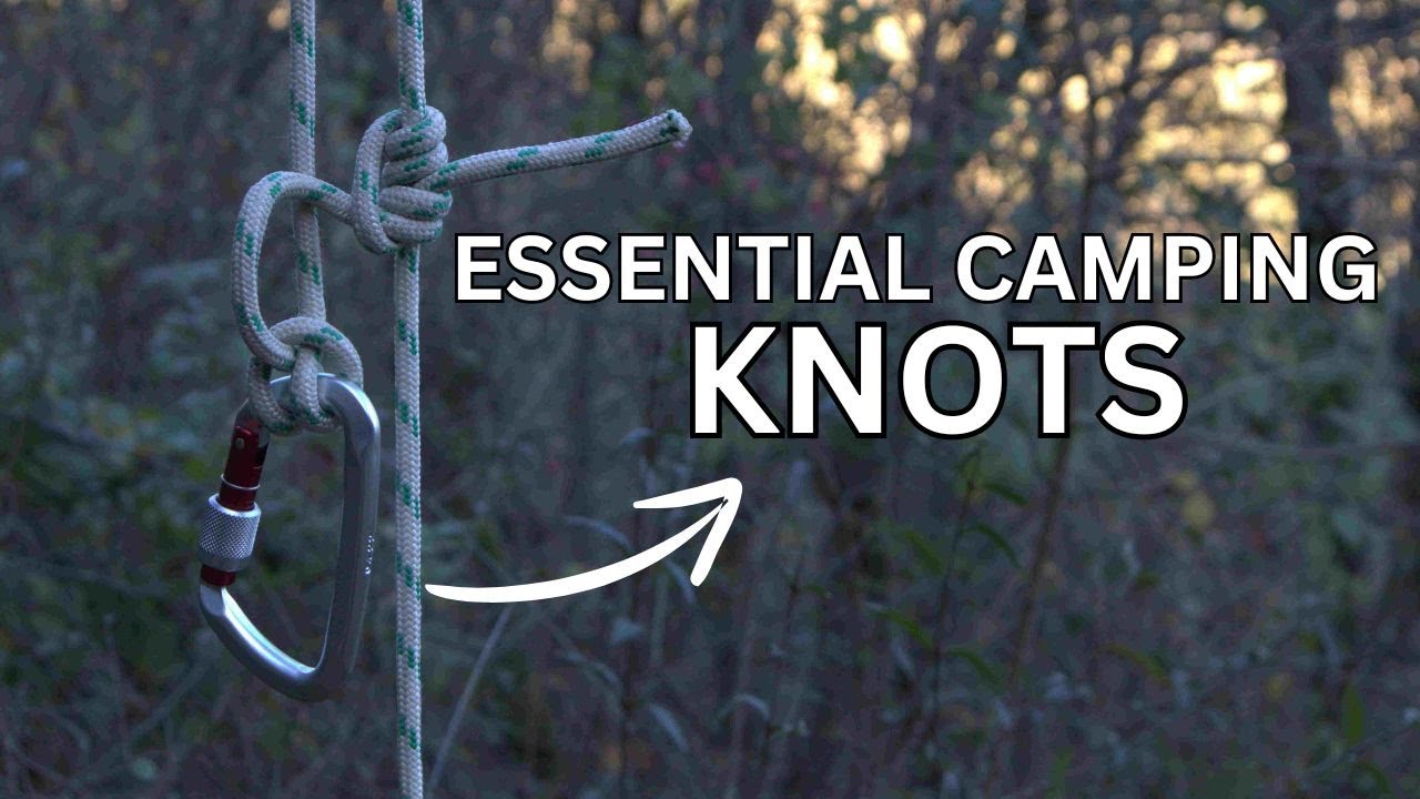 10 Essential Camping Knots Every Outdoor Enthusiast Must Know - YouTube