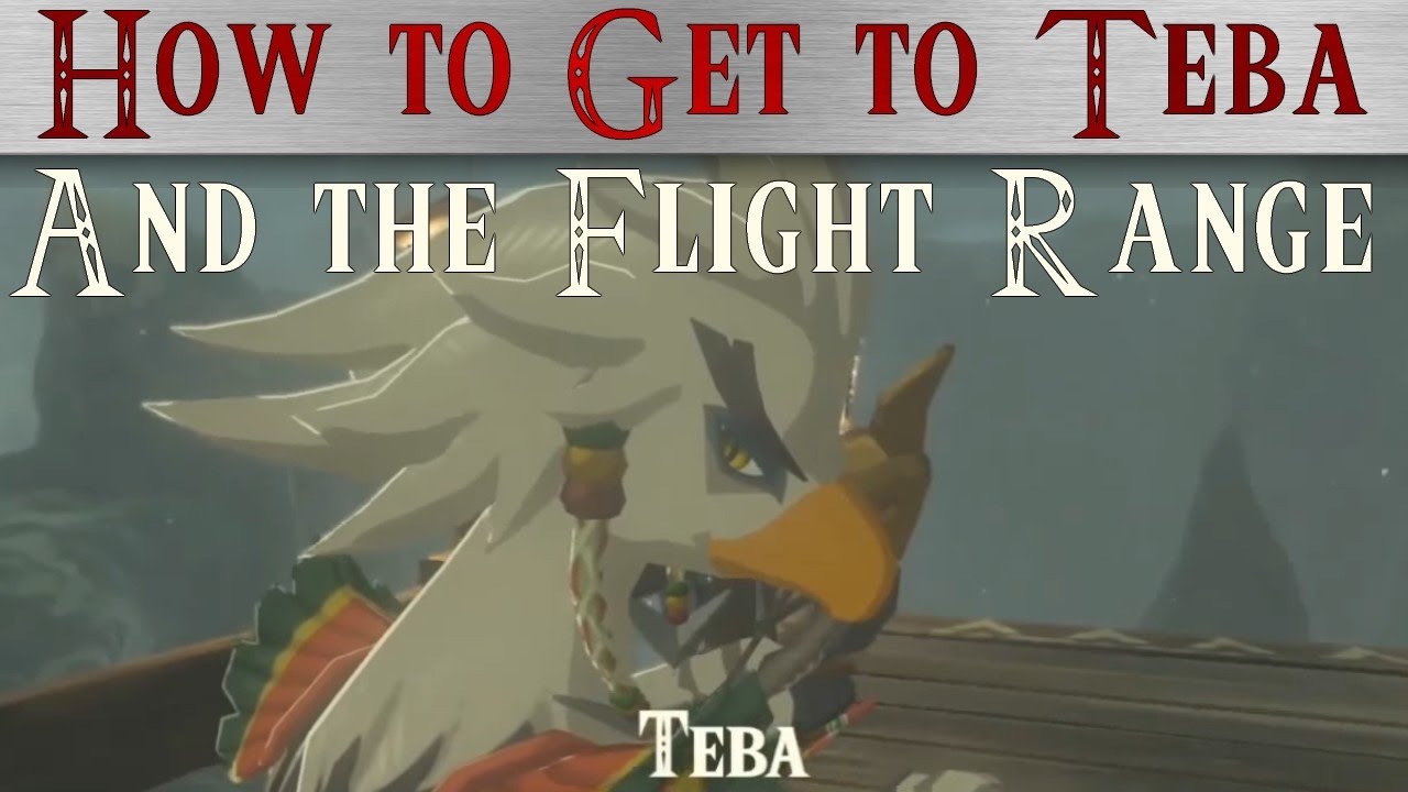 Zelda BotW * How to get to Teba and the Flight Range * Breath of the ...
