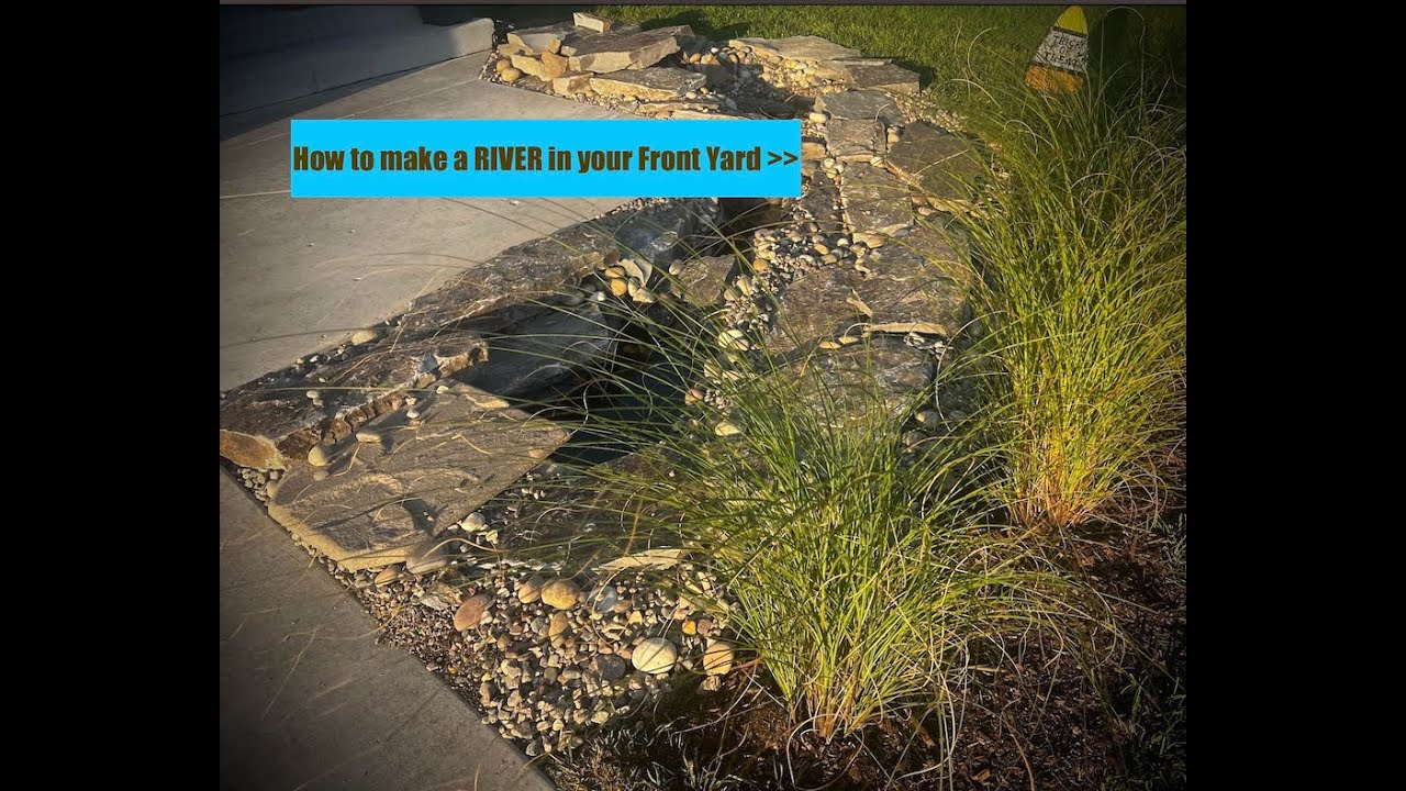 Making a Front Yard River - YouTube