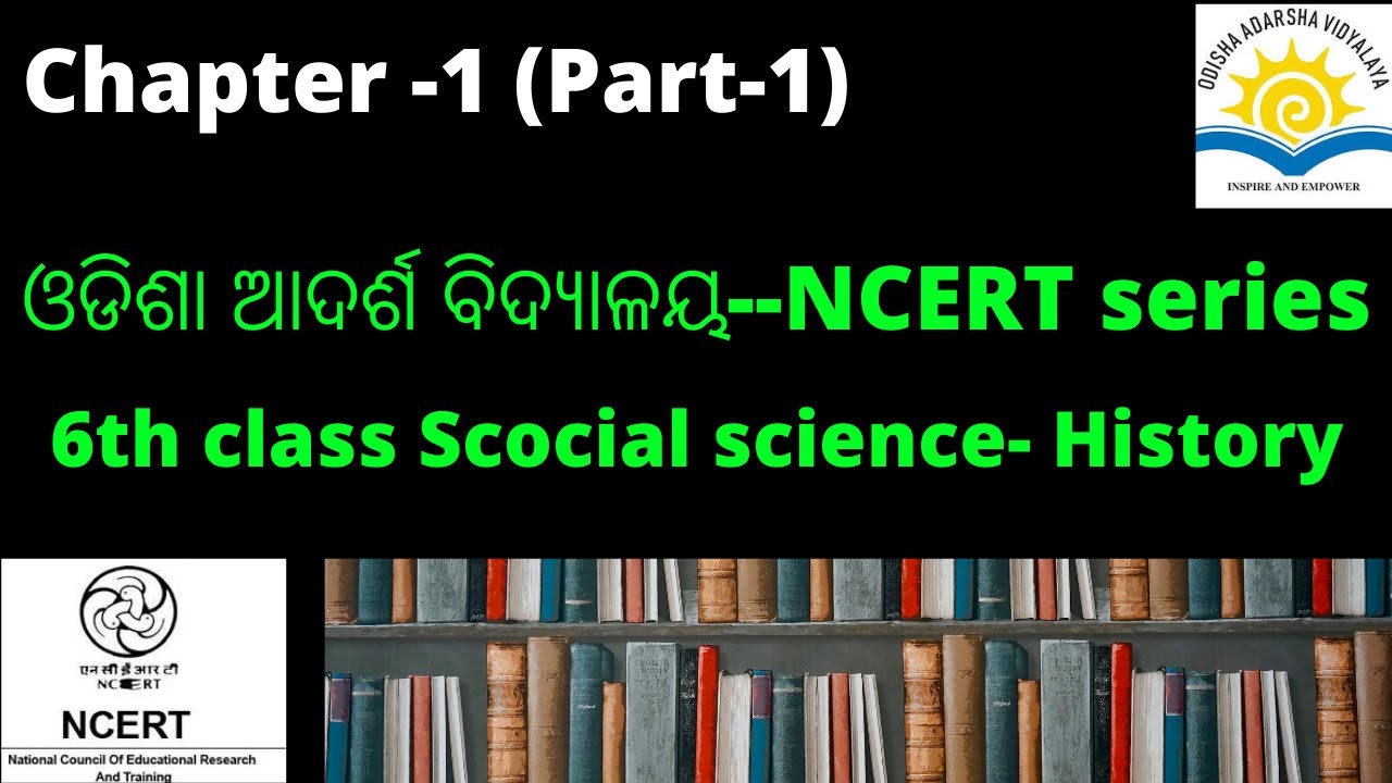 Odisha Adarsha vidyalaya - NCERT Series - 6th class Social Science ...