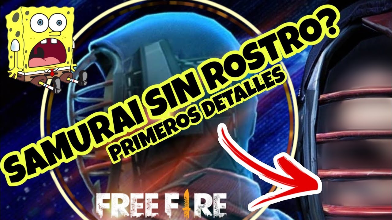 SAMURAI SIN ROSTRO 😱[NUEVA SKIN] free fire *Primeros DETALLES 😍* - YouTube