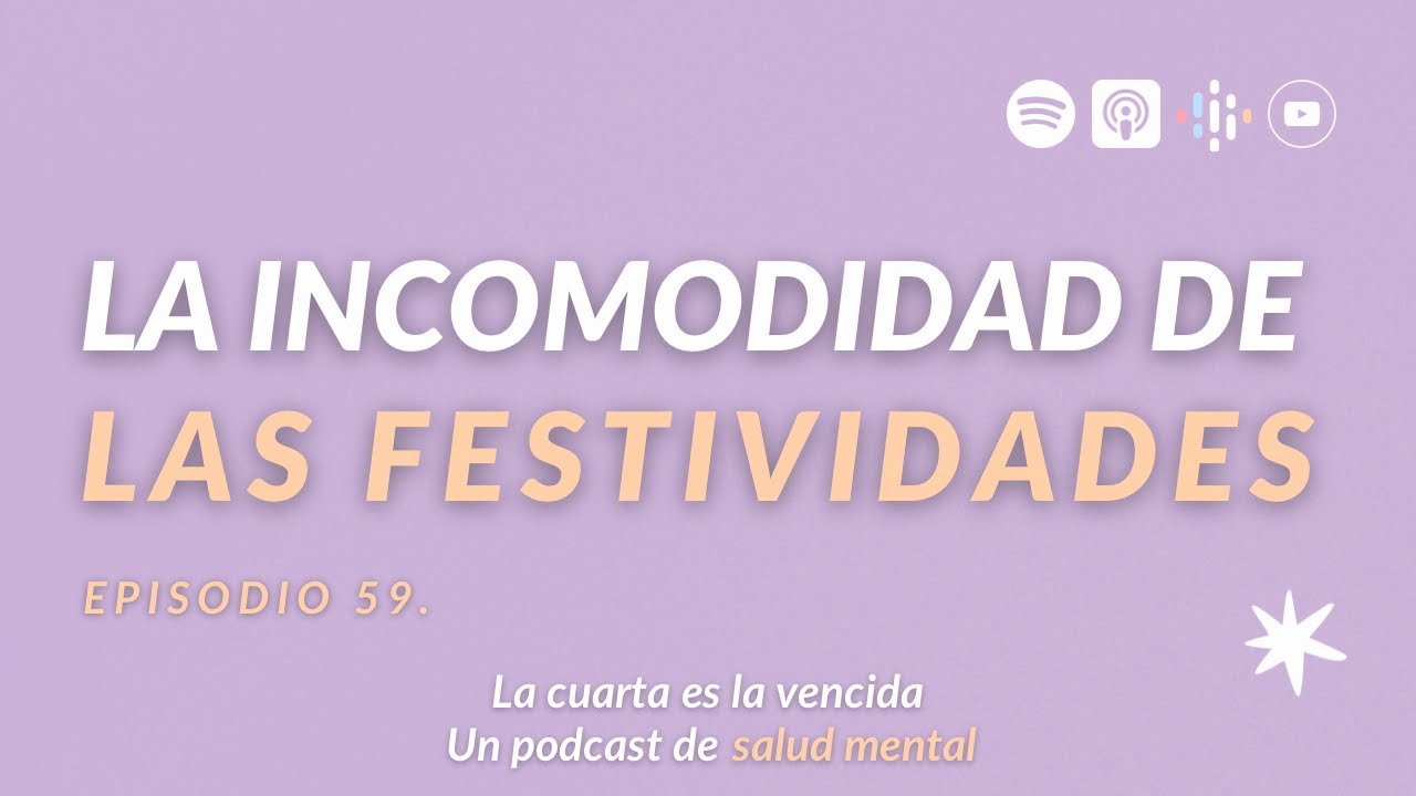 59. La incomodidad de las festividades - YouTube