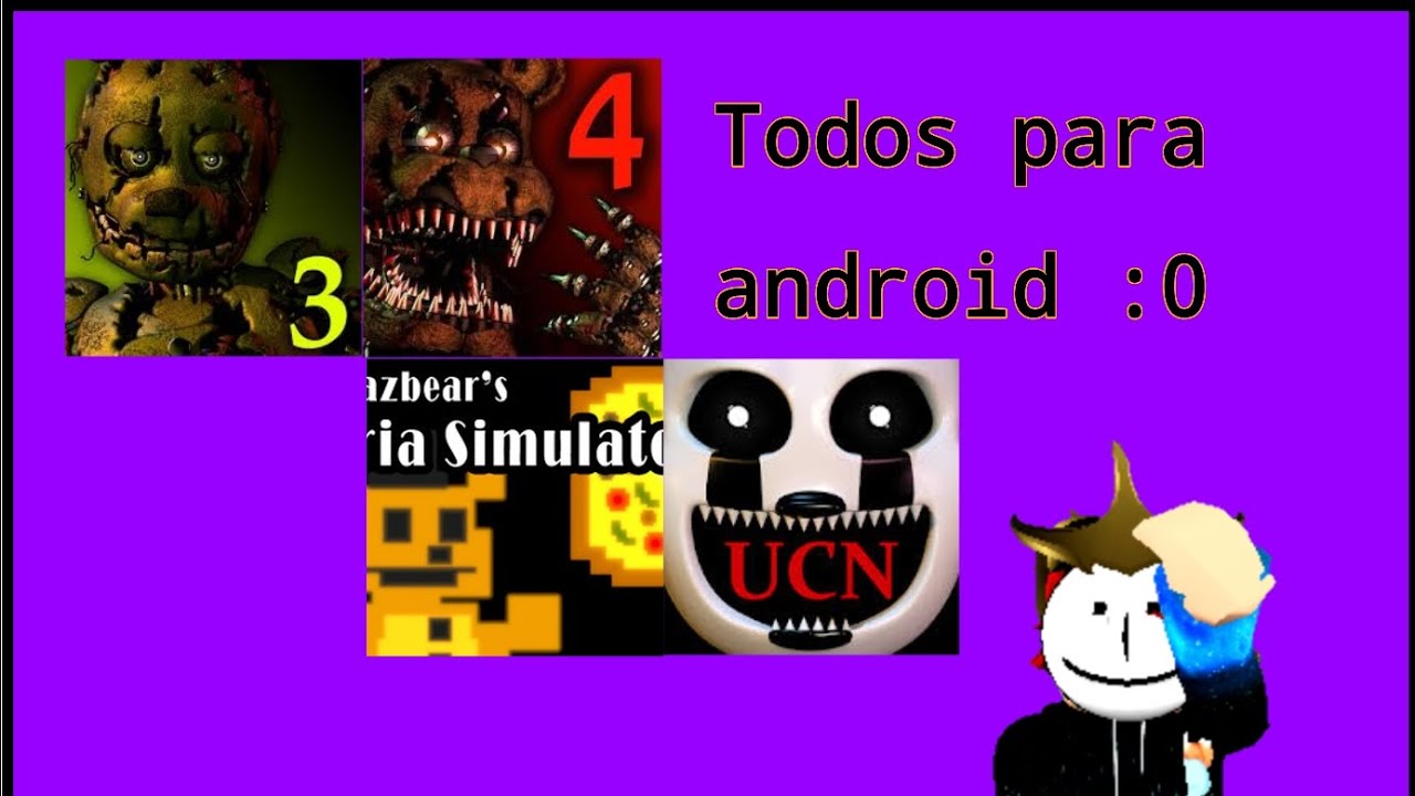 Fnaf 3,4,6 y UCN para android - YouTube
