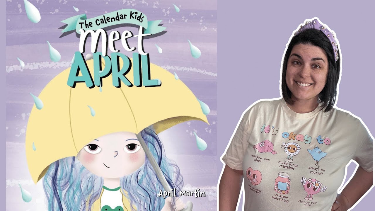 The Calendar Kids - Meet April Read Aloud - YouTube