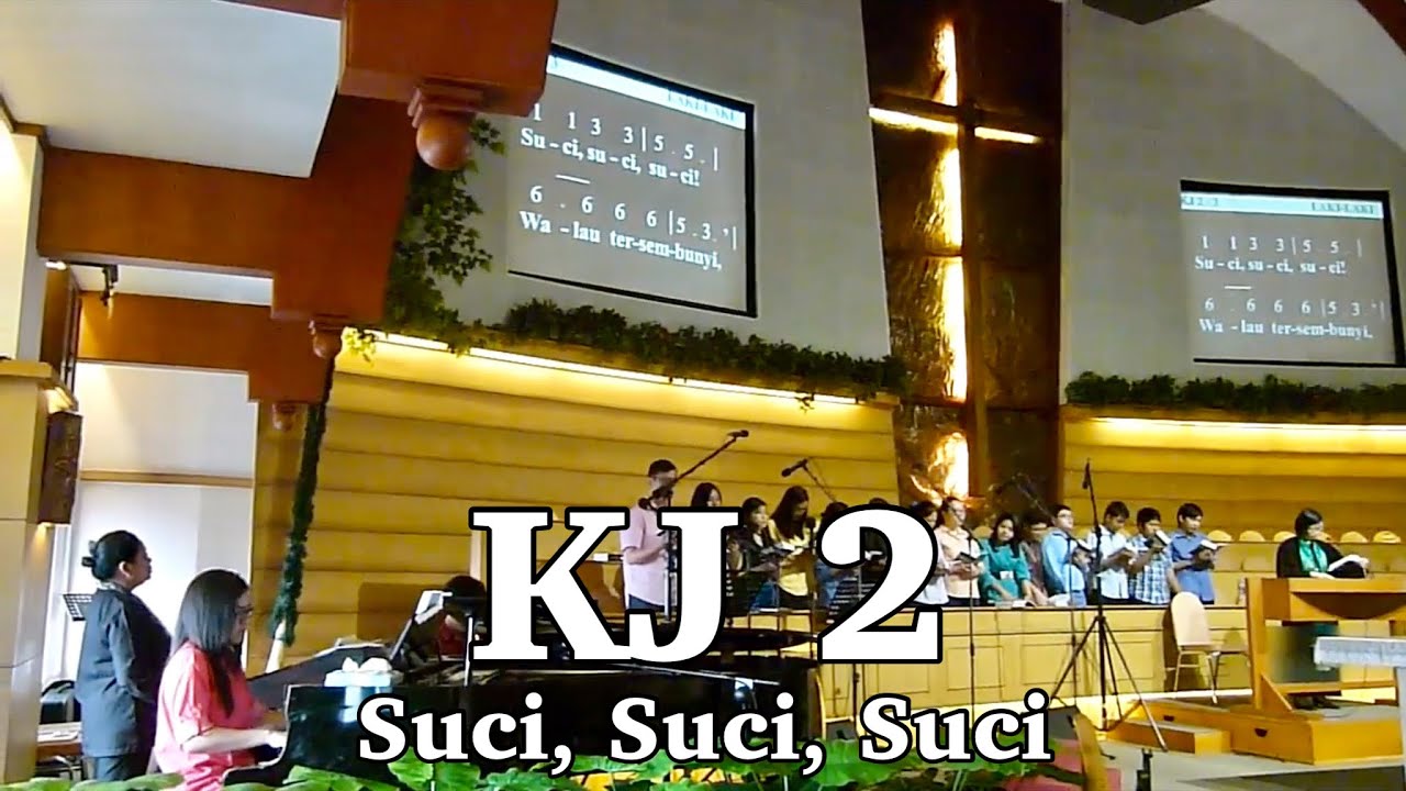 KJ 2 - Suci Suci Suci | GKI Surya Utama - YouTube