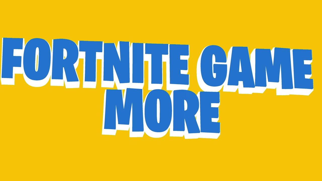 Fortnite - Introduction Fortnite Game More - Go Subscribe! - YouTube
