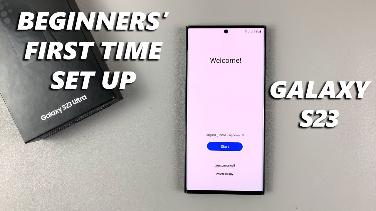 Samsung Galaxy S23 Ultra First Time Set Up For Beginners Step By Samsung Galaxy S23 Ultra First Time Set Up For Beginners Step By