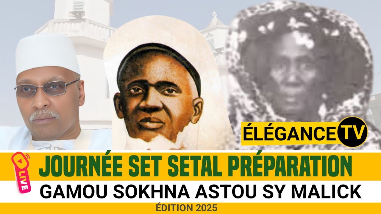 🔴[EN DIRECT] JOURNÉE NETOYAGE PRÉPARATION GAMOU SOKHNA ASTOU SY MALICK ...