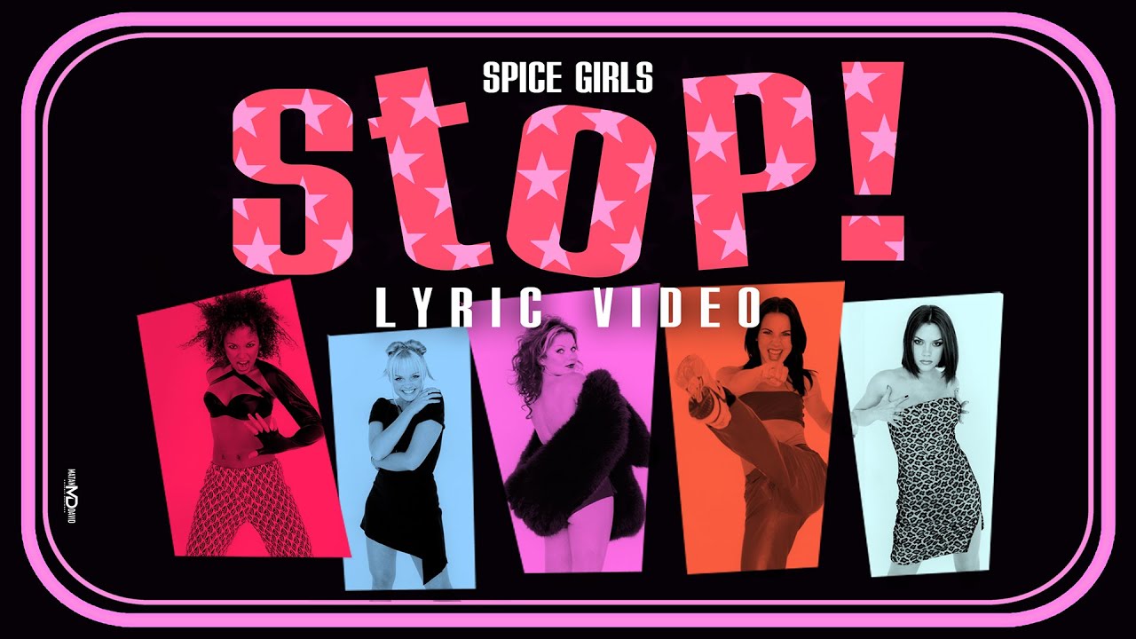 Spice Girls - Stop (Lyric Video) - YouTube