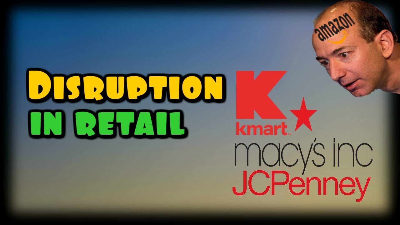 AMAZON'S EFFECT ON RETAIL | DISRUPTION IN THE RETAIL INDUSTRY - YouTube