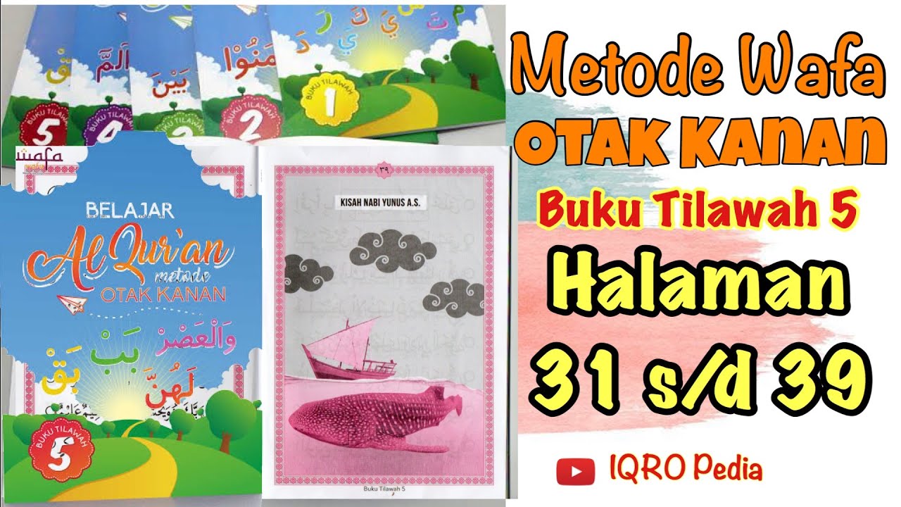Buku Tilawah Wafa 5 Halaman 31-39 | Metode Wafa Otak Kanan - YouTube
