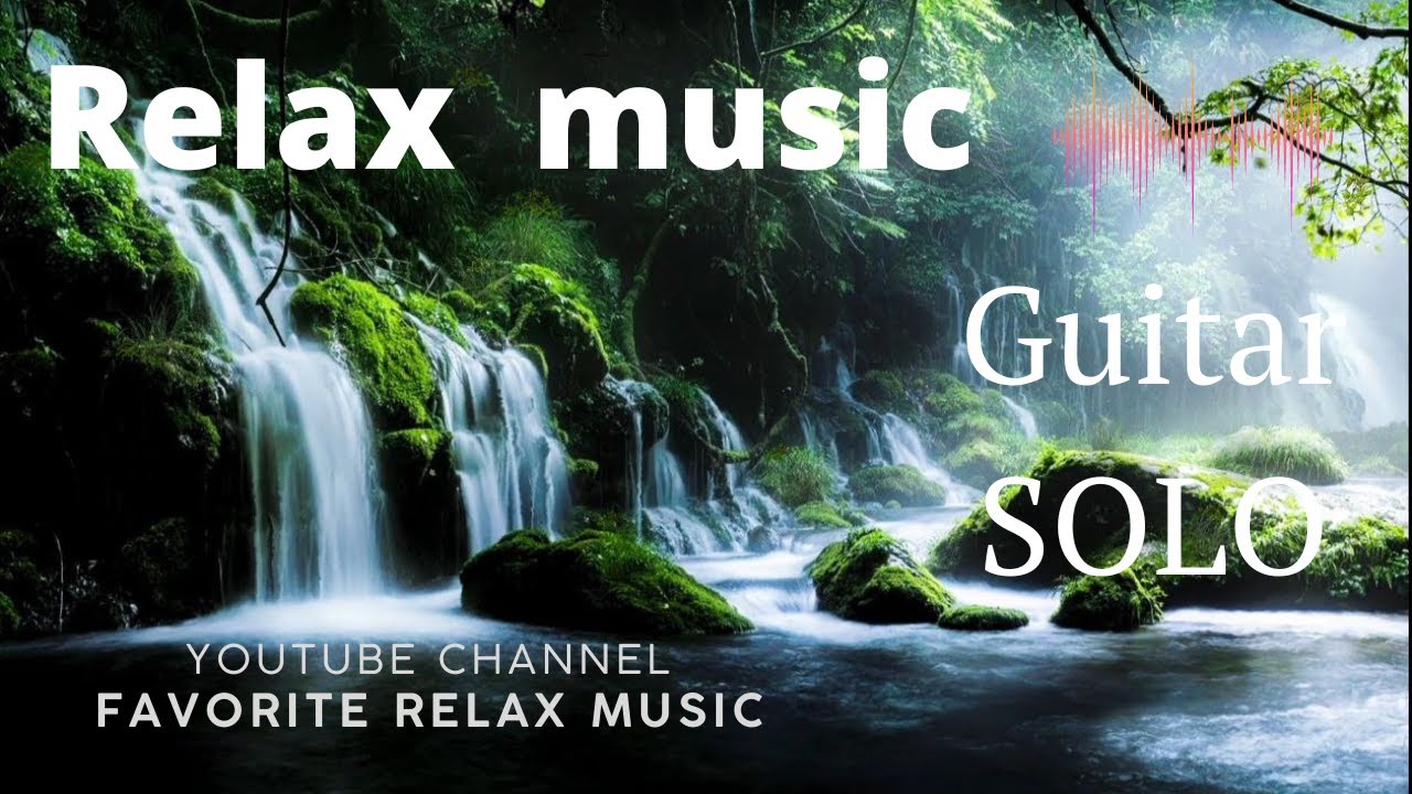 Beautiful relax music with guitar - YouTube