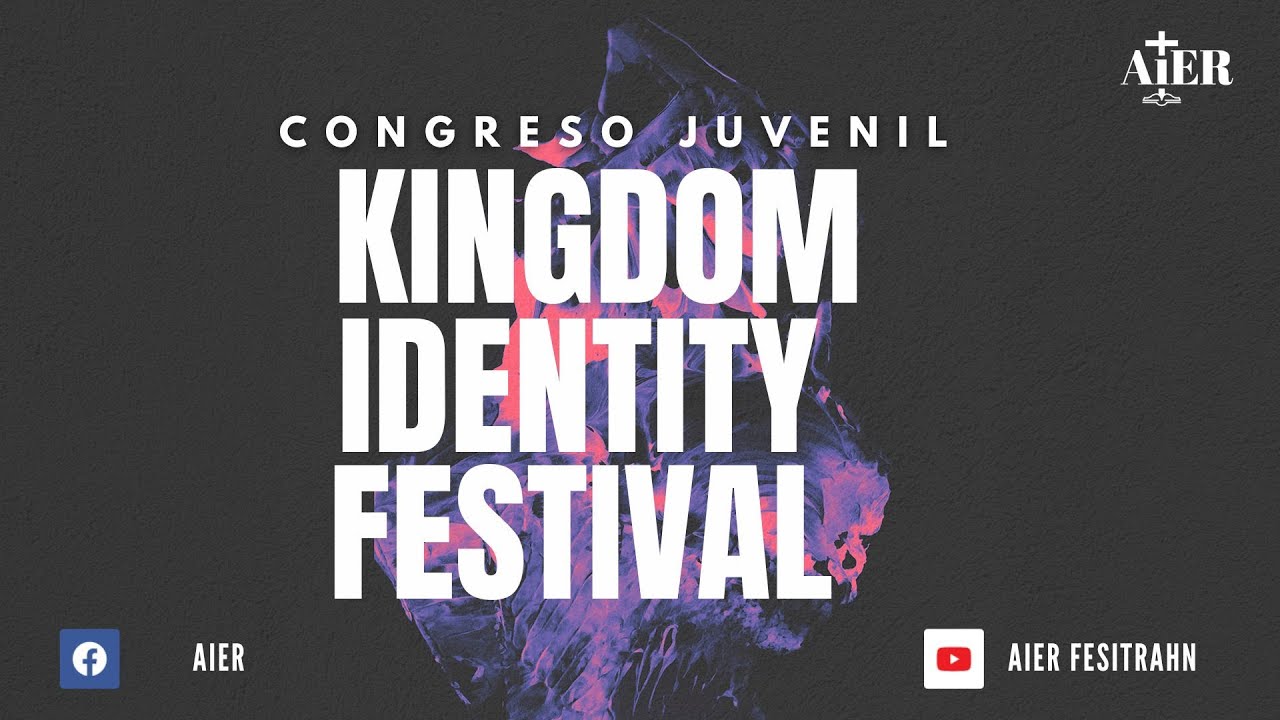 KINGDOM IDENTITY FESTIVAL - YouTube