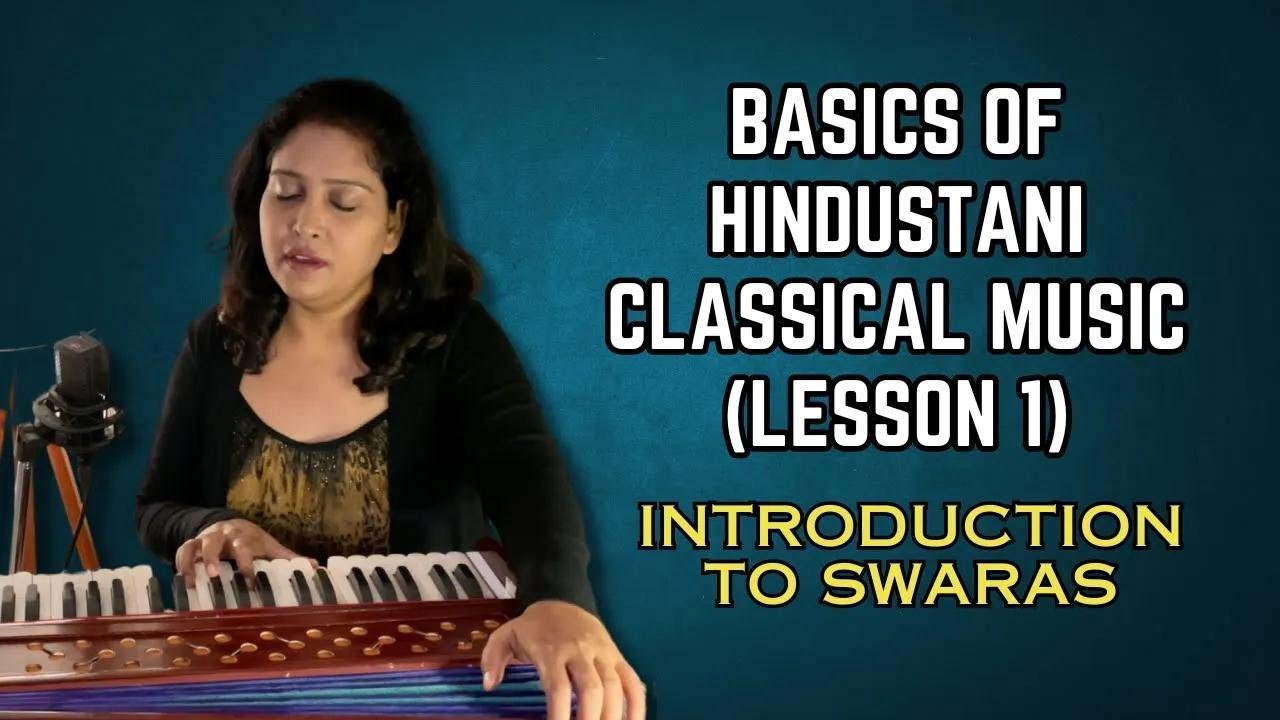 Introduction to Swaras | Unlock the Magic And Learn Hindustani ...