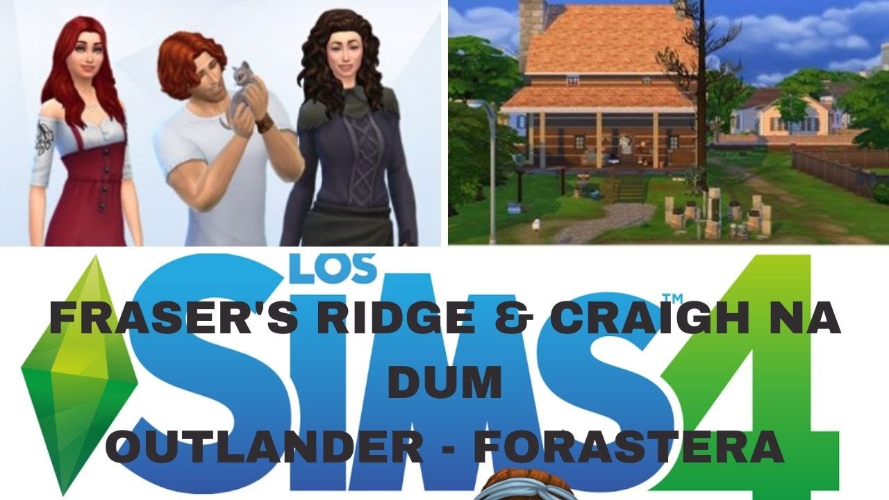 Sims 4 | SERIE DE CASAS: Outlander/Forastera Fraser's Ridge & Craigh Na ...