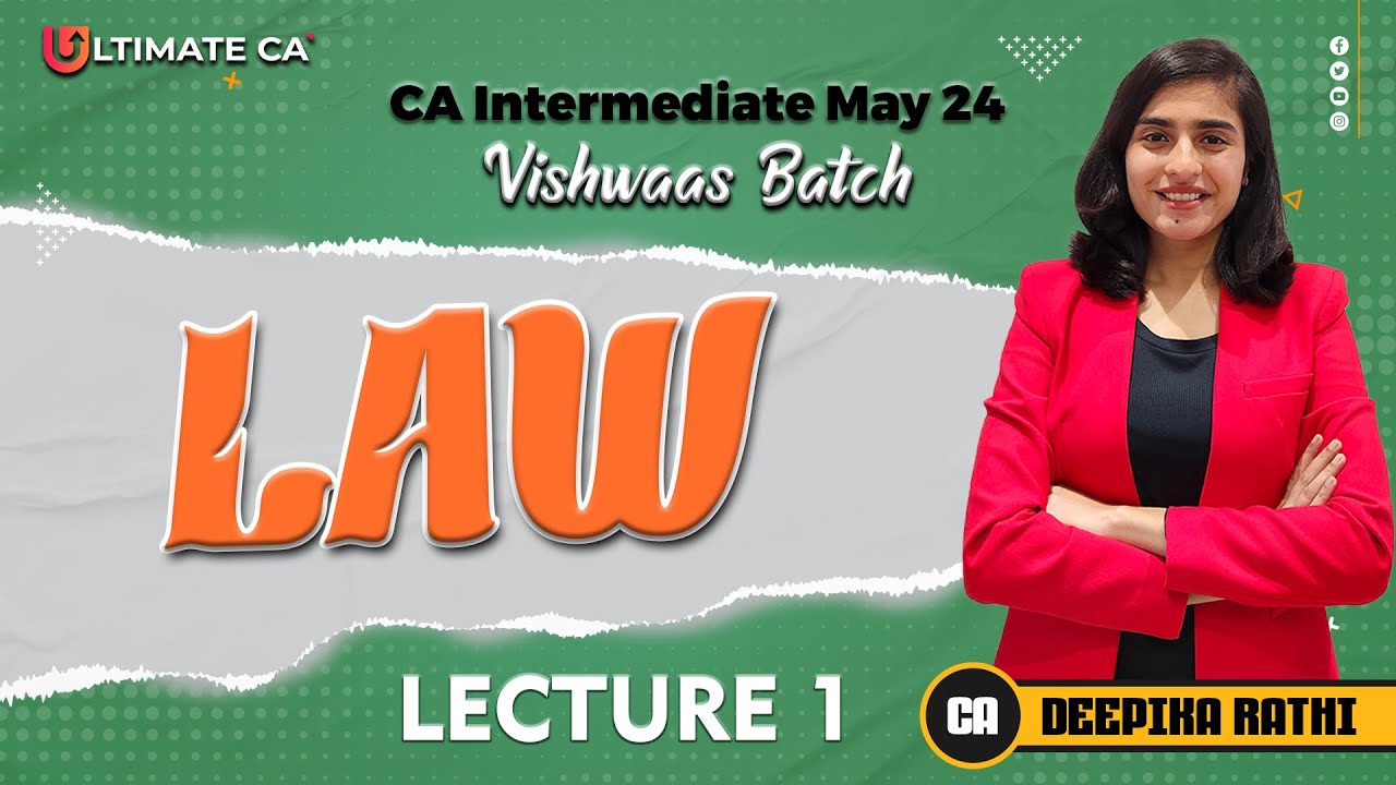 CA Inter | Law | Lecture 1 | New Syllabus For May 2024 | By CA Deepika ...