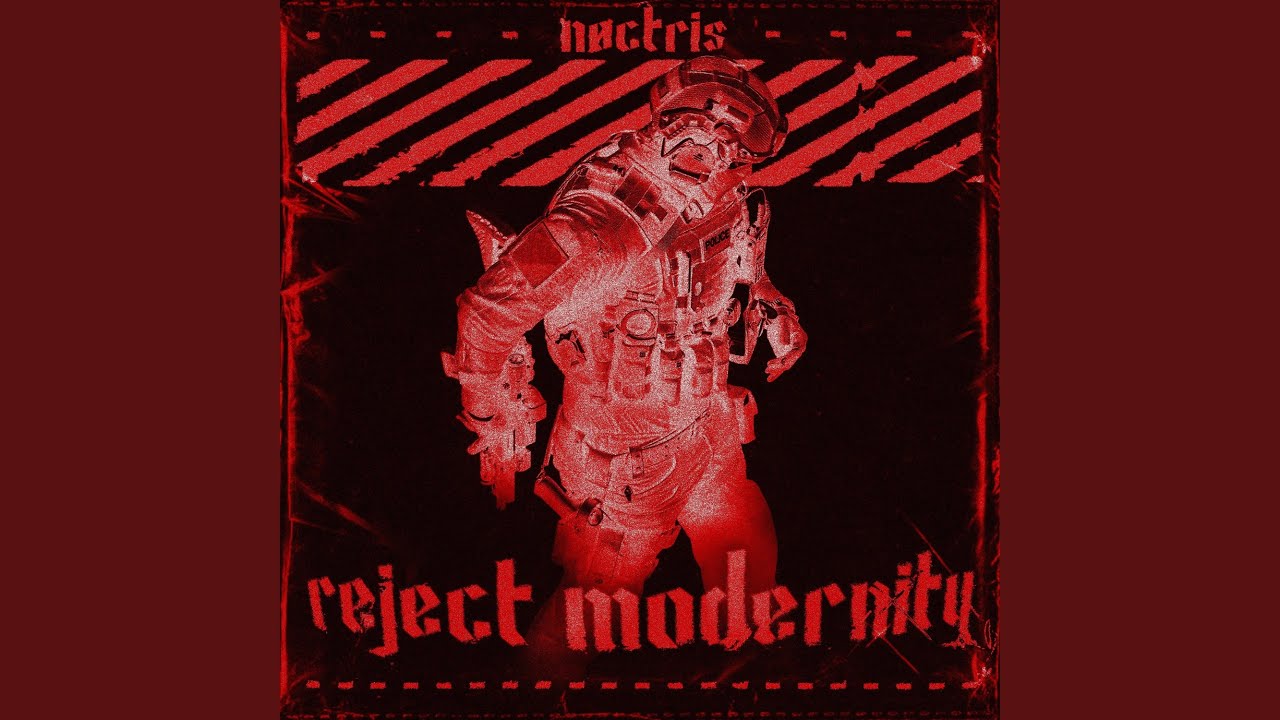 REJECT MODERNITY - YouTube