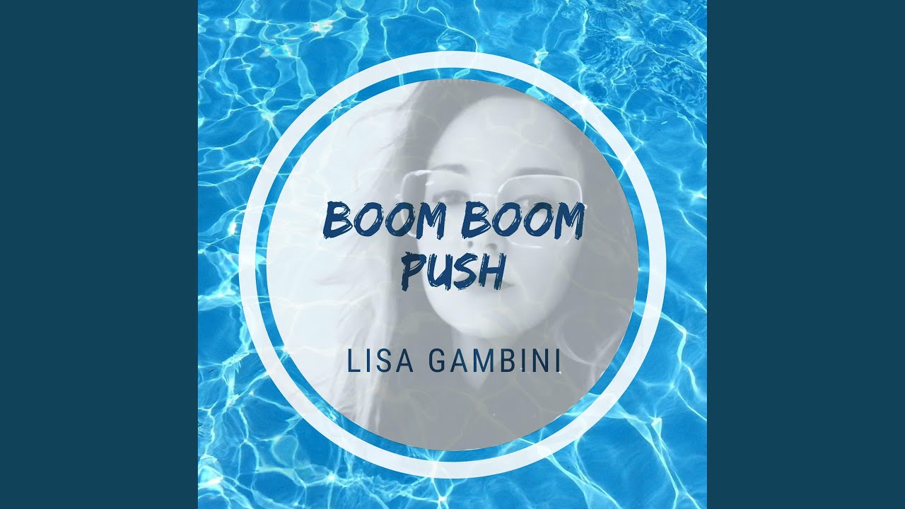 Boom Boom Push - YouTube