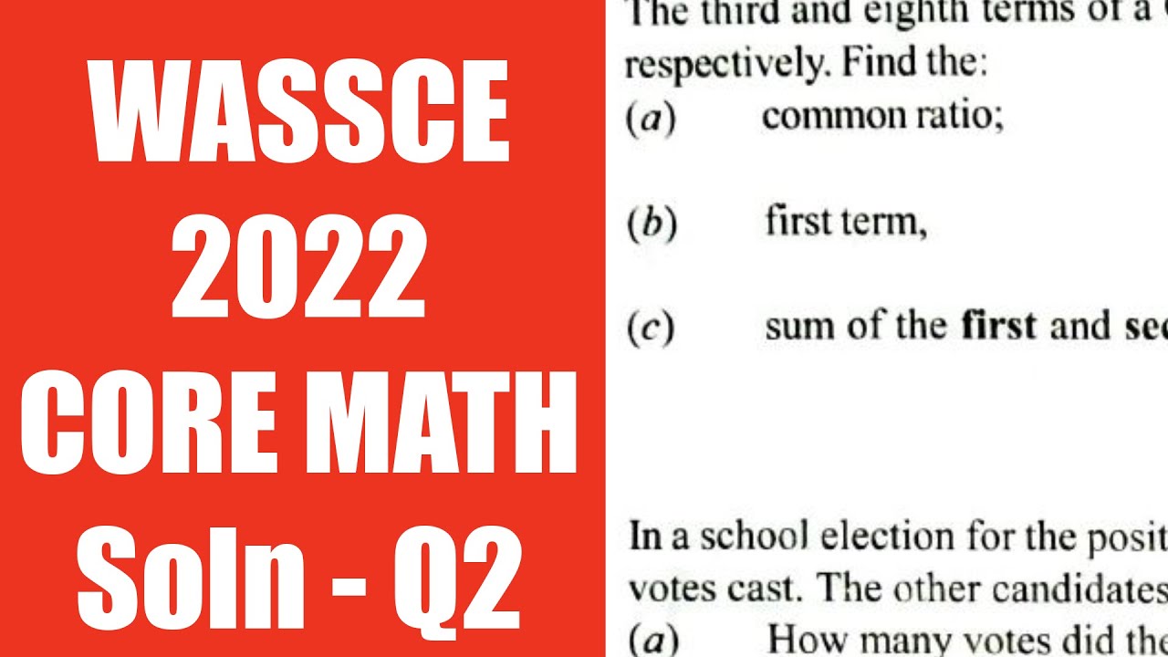 Solution to WASSCE 2022 Core Mathematics Q2 - Ratio and Proportion ...