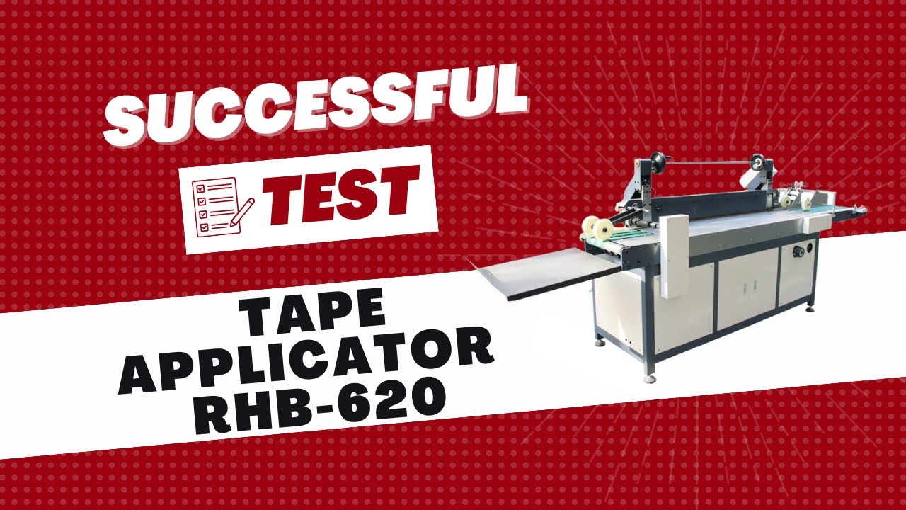 Another Successful Test - Tape Applicator Royo Machinery RHB-620 - YouTube
