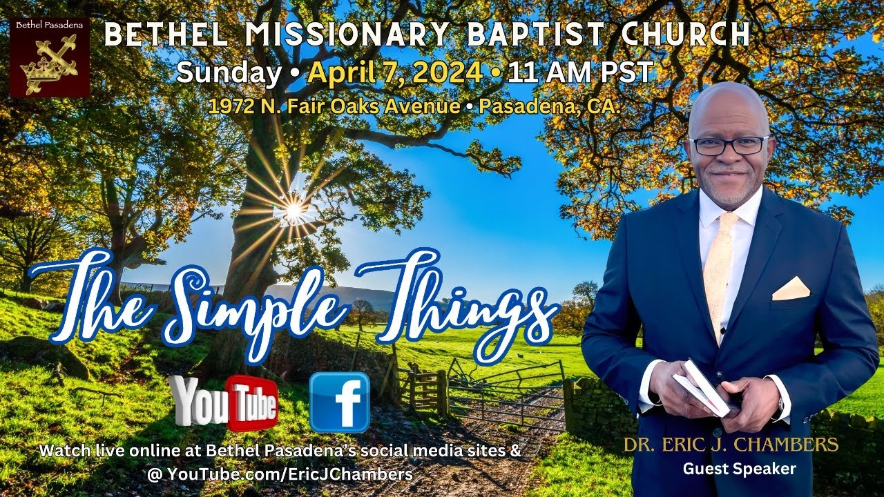 Bethel MBC Pasadena (Eric J. Chambers, speaker) - YouTube