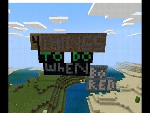 4 Things to do when You're bored in minecraft - YouTube