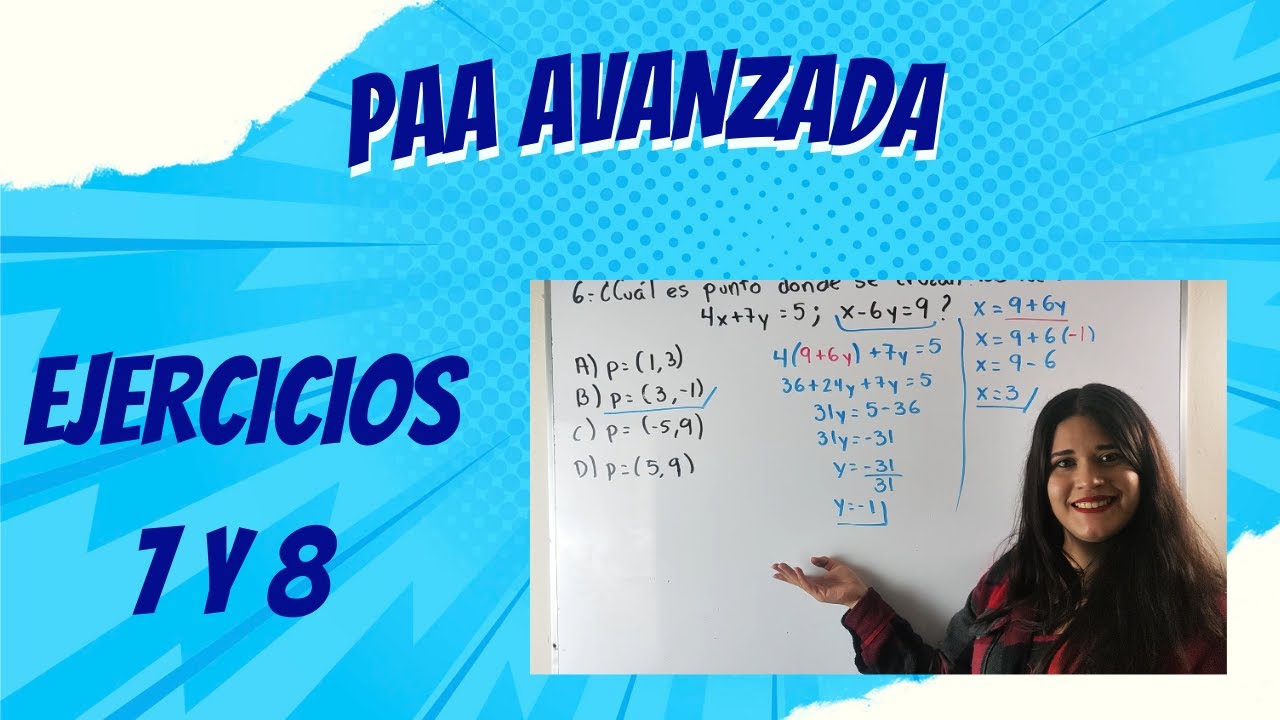 Ejercicios 7 y 8 PAA avanzada. Algebra II - YouTube