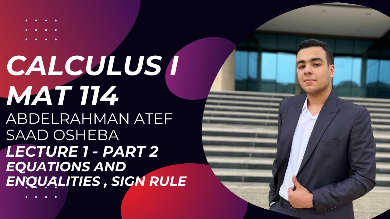 Calculus I - Lecture 1 - part 2 - Equations and Inequality - حساب ...