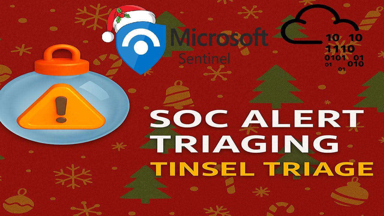 TryHackMe Advent of Cyber (SOC Alert Triaging - Tinsel Triage) Microsoft Sentinel Walkthrough ...