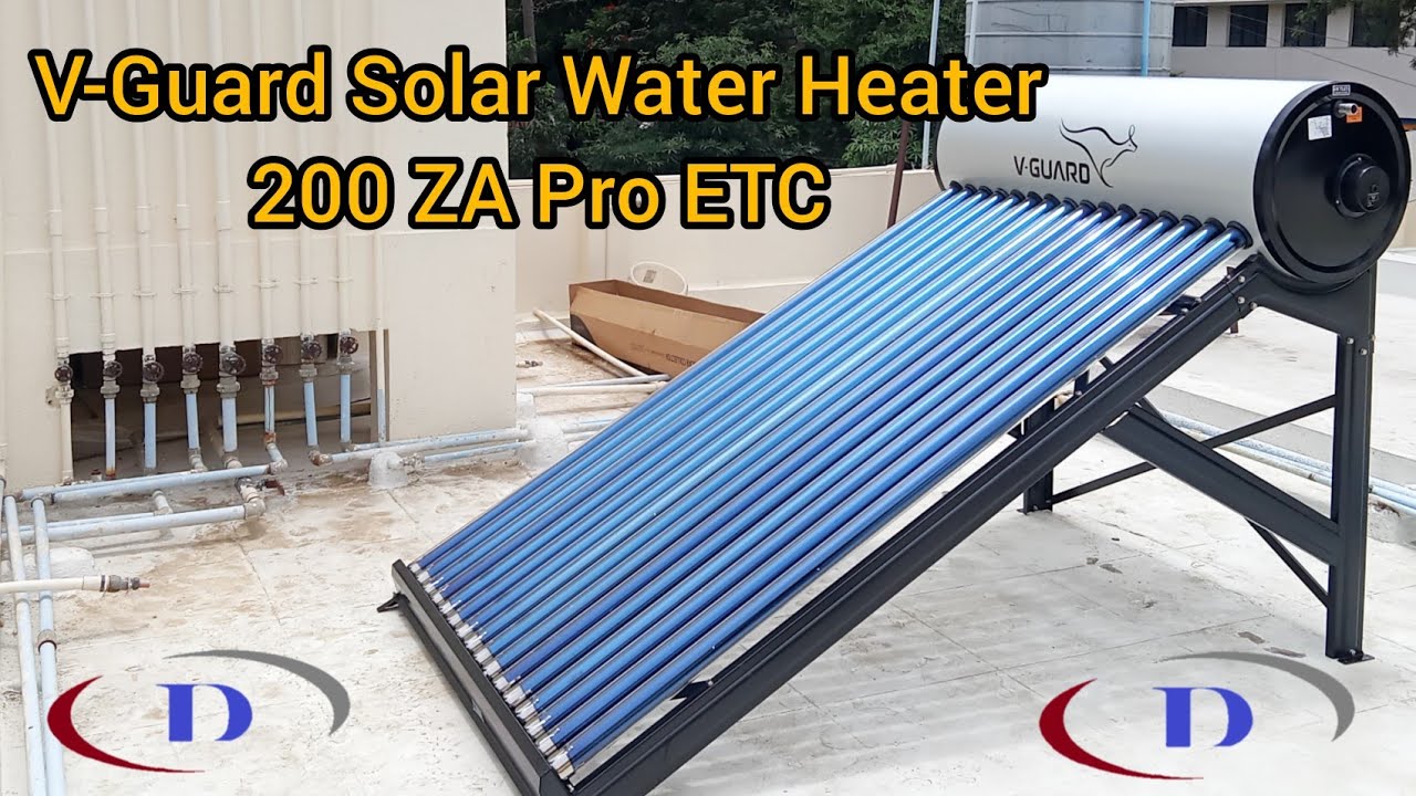 200 LPD ETC Solar Water Heater (V-Guard ZA Pro series) - YouTube