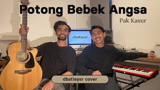 Potong Bebek Angsa - Pak Kasur (dbatlayar cover) Chords - Chordify