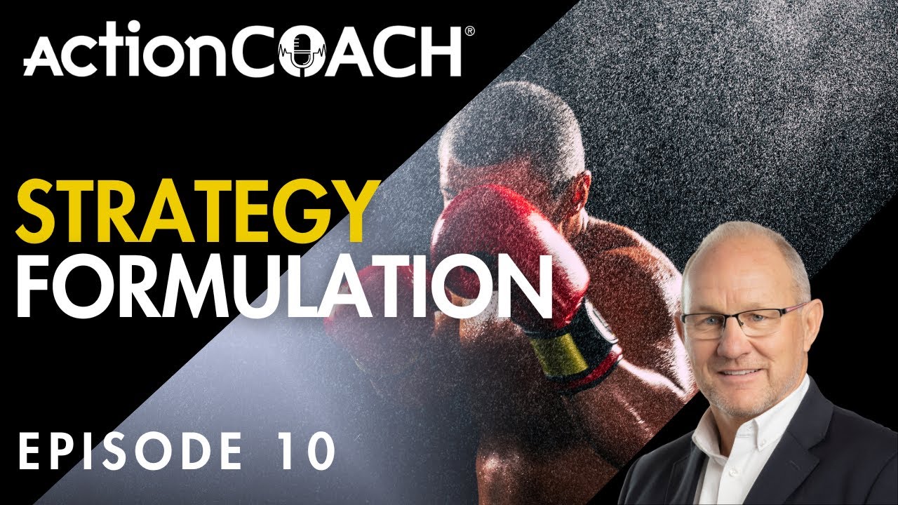 ActionCOACH Pieter Scholtz: The Podcast | EP 10: Strategy Formulation - YouTube